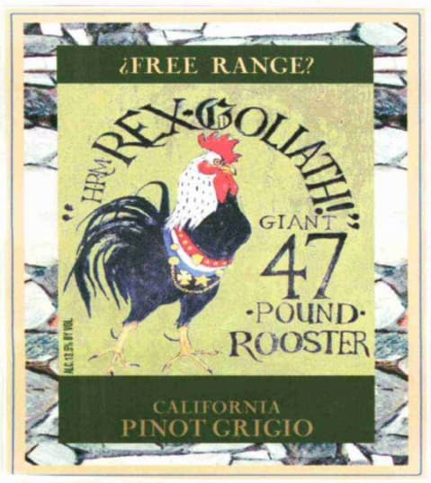 Rex Goliath Giant 47 Pound Rooster Pinot Grigio 2006 | Wine.com