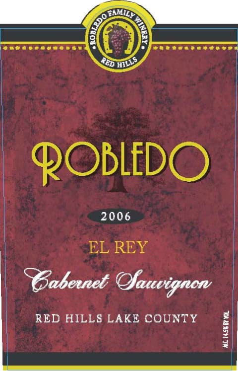 Robledo Family Winery El Rey Cabernet Sauvignon 2006 | Wine.com