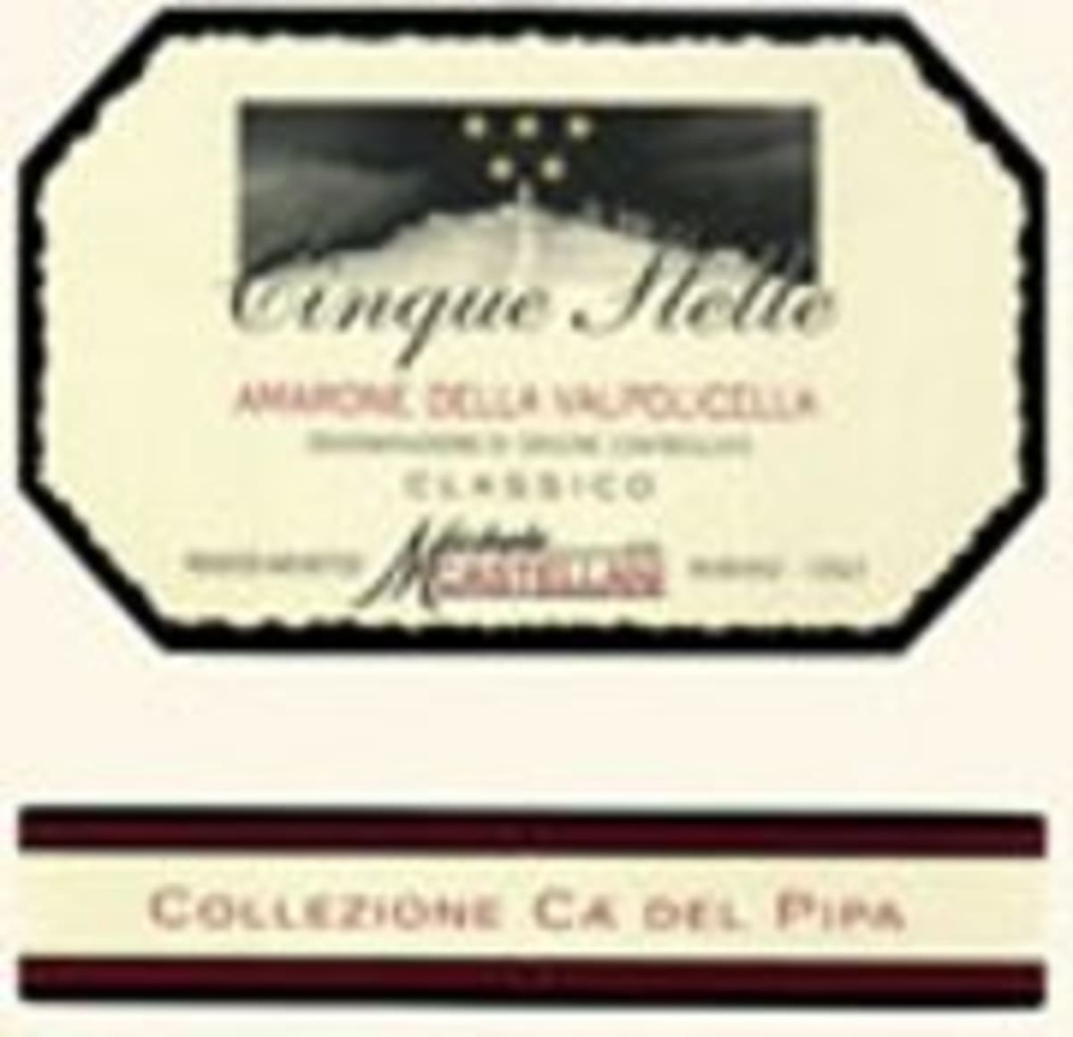 Michele Castellani Cinque Stelle Amarone della Valpolicella Classico ...